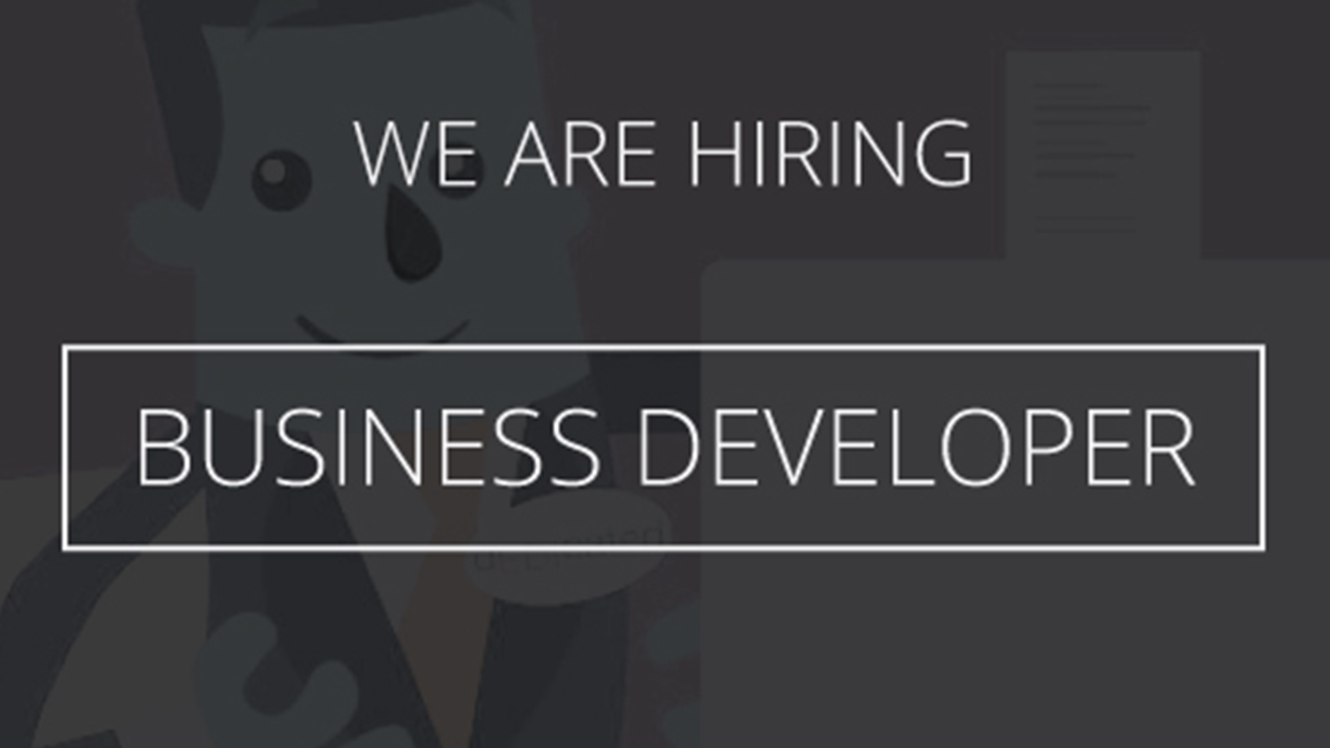 Hiring - Business Developer - Dedicated